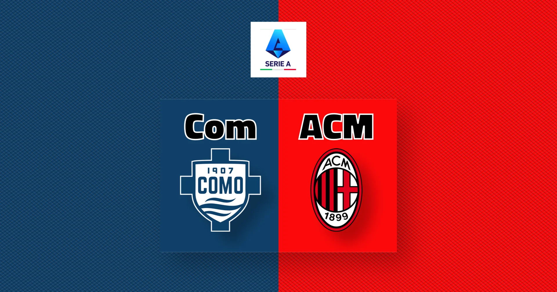 Serie A » Como 1907 against AC Milan » Lineup