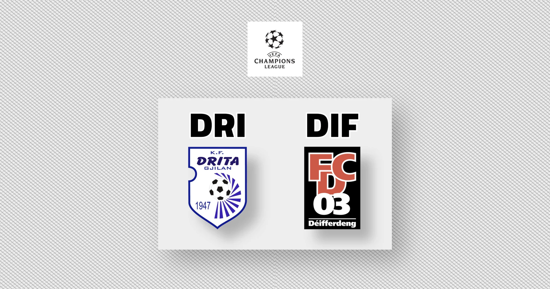 Aufstellung FC Drita - FC Differdange 03 1:0 | 1. Runde, Champions ...