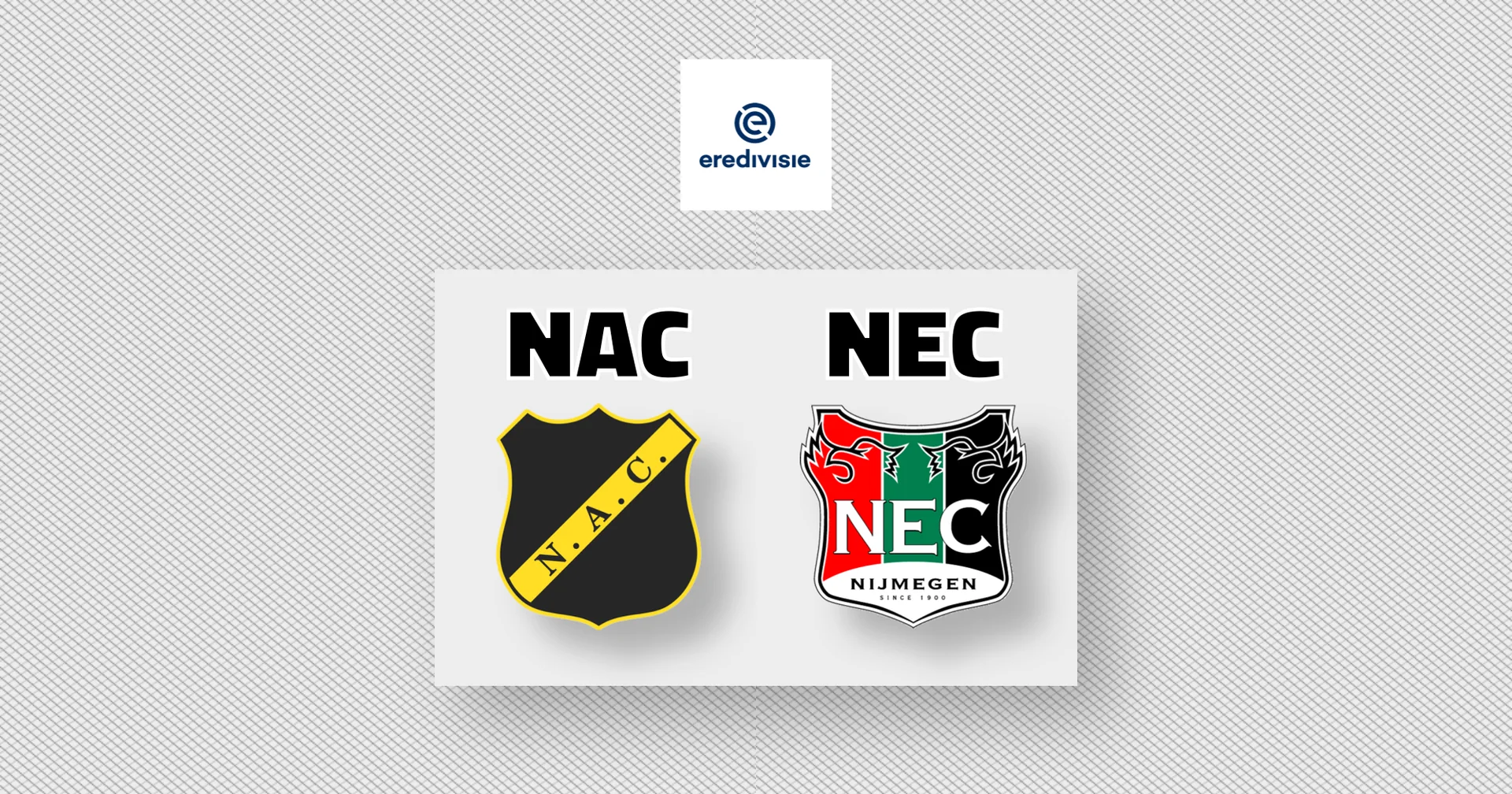 Eredivisie » NAC Breda against N.E.C. » Lineup