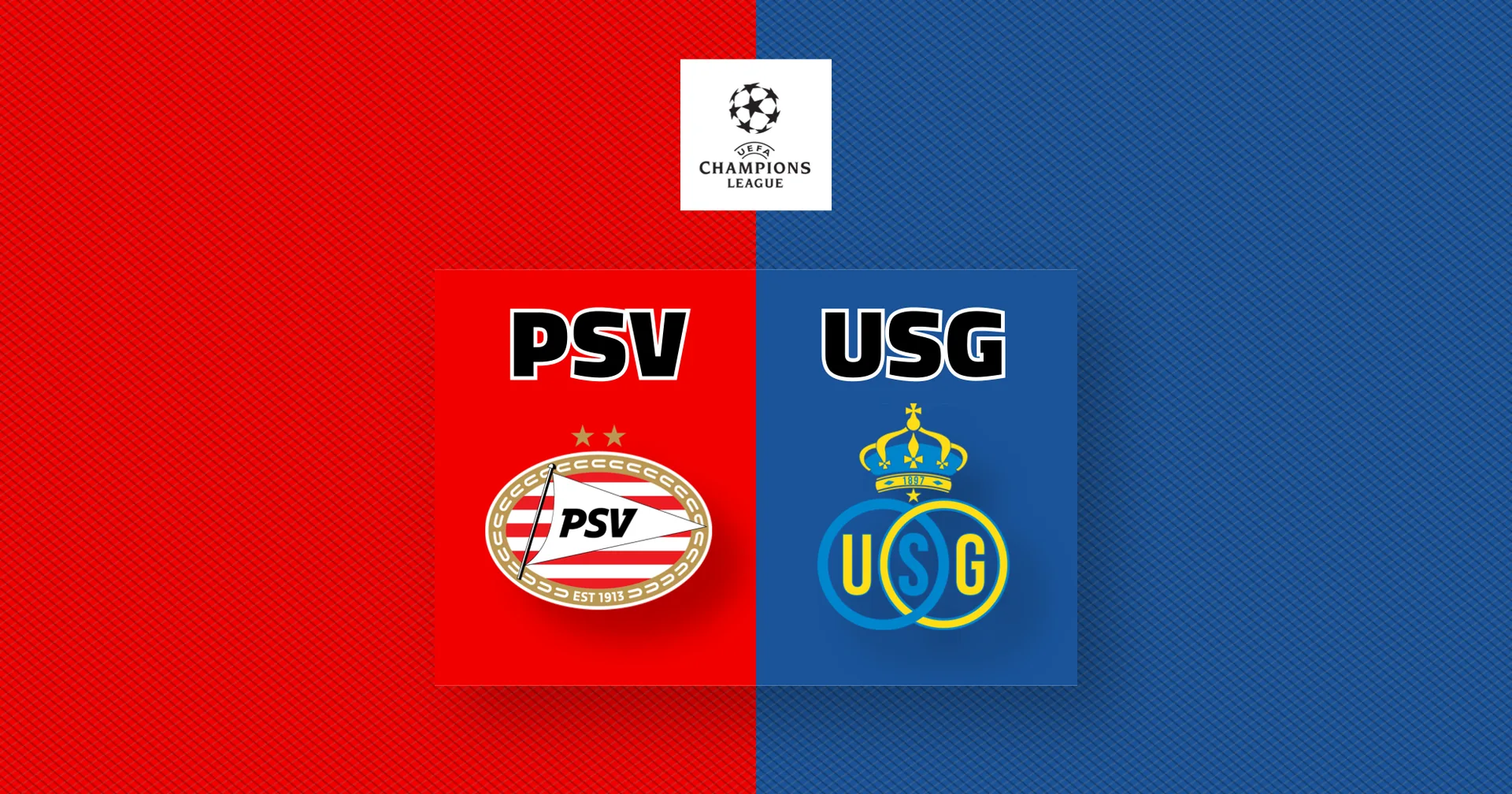 Champions League » PSV Eindhoven against Union Saint-Gilloise » Lineup