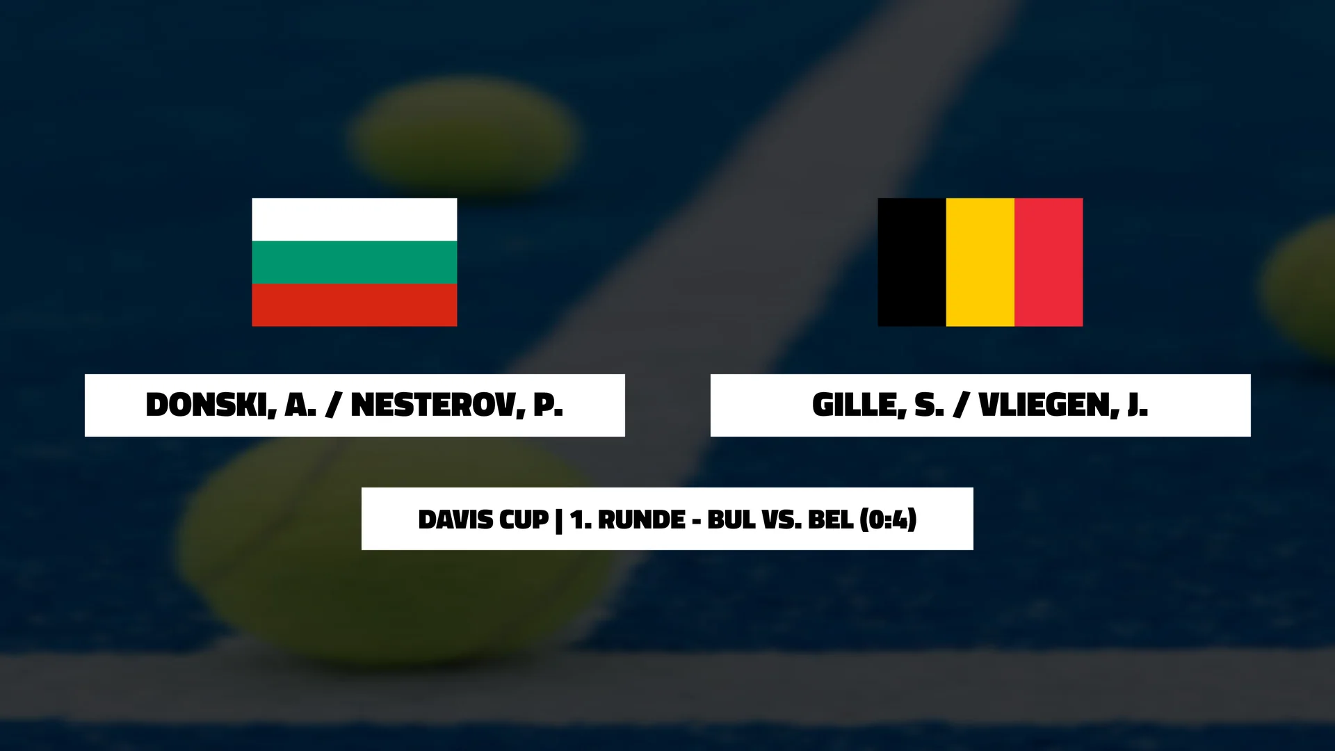 Übersicht Donski, A. / Nesterov, P. - Gille, S. / Vliegen, J. 0:2 | 1 ...